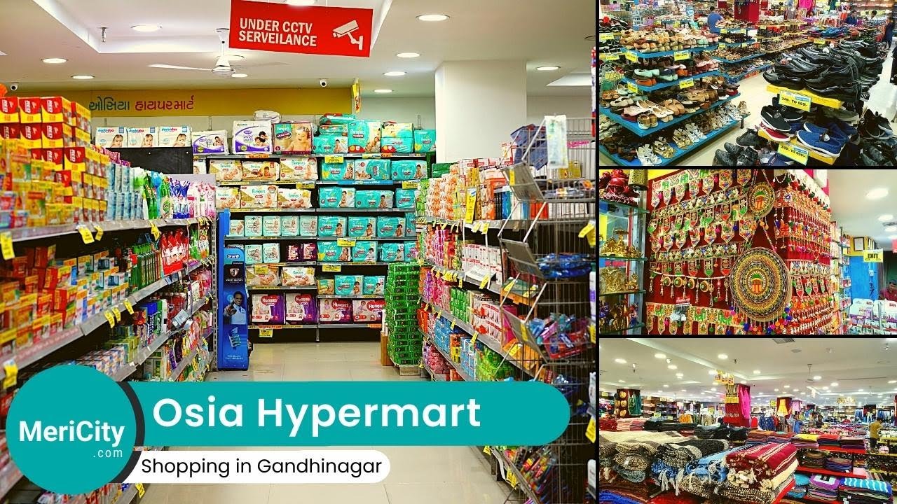 Osia Hypermarket Gandhinagar | City's One-Stop Shopping Destination ...