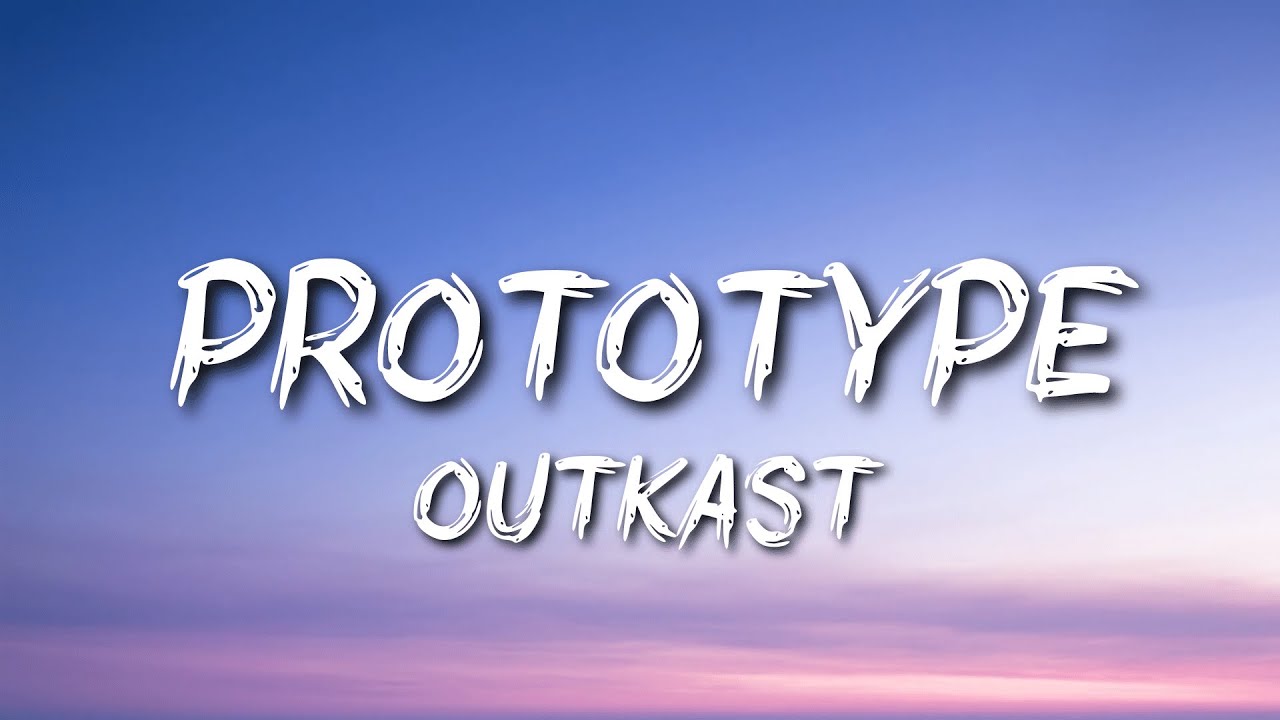 Outkast - Prototype - YouTube