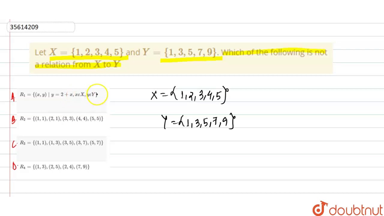 Let `X=1,2,3,4,5` and `Y=1,3,5,7,9`. Which of the following is not a relation from `X` to `Y` - YouTube let-x-1-2-3-4-5-and-y-1-3-5-7-9-which-of-the-following-is-not-a-relation-from-x-to-y-youtube