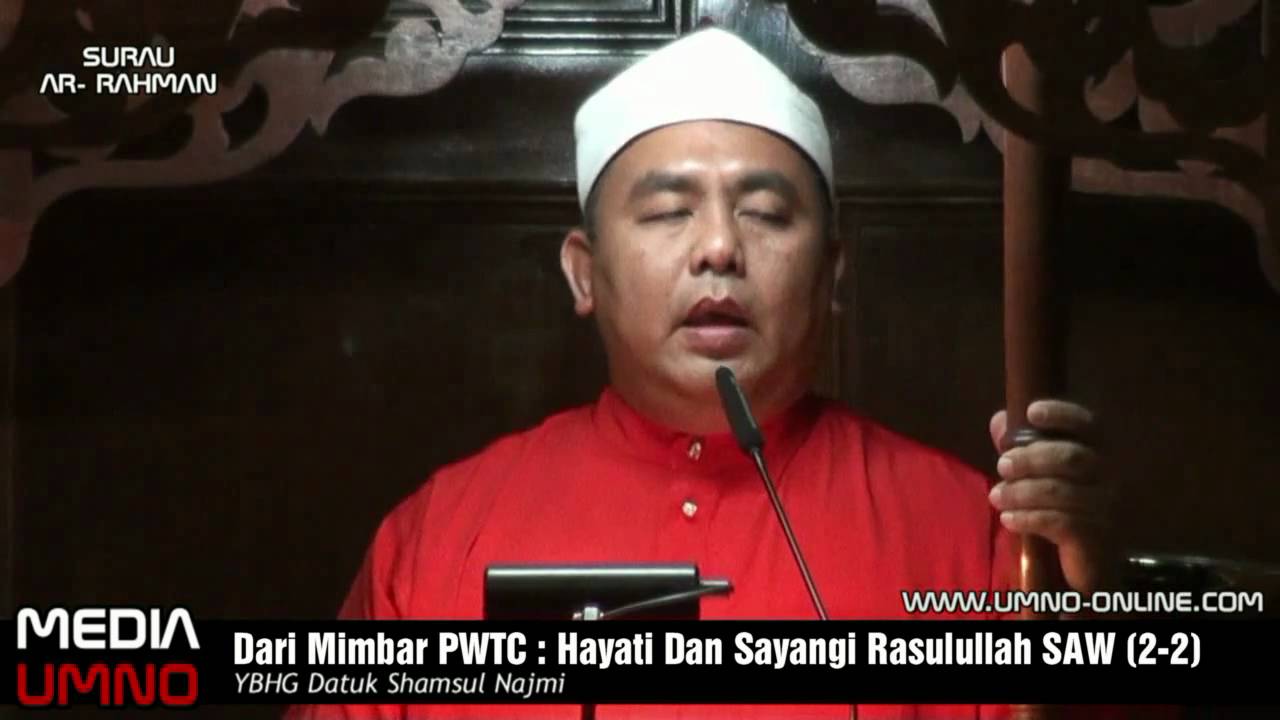 Dari Mimbar PWTC : Hayati Dan Sayangi Rasulullah SAW (2-2) - YouTube