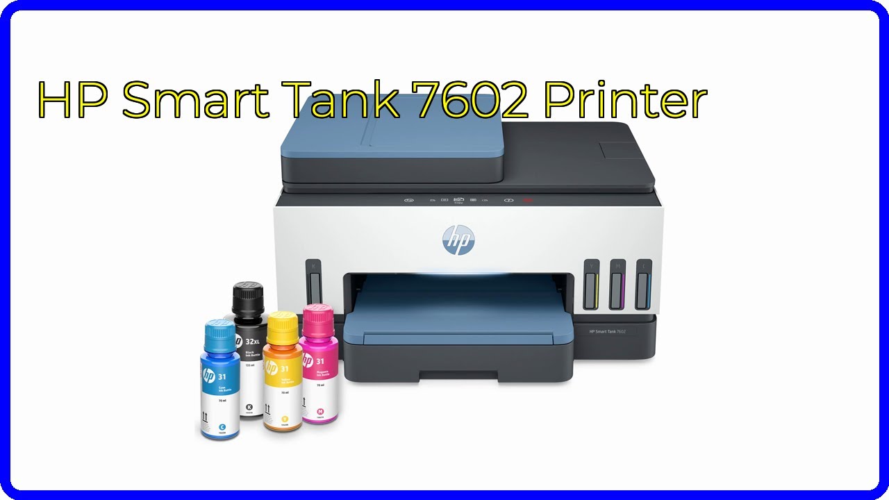 REVIEW (2024): HP Smart Tank 7602 Printer. ESSENTIAL details. - YouTube