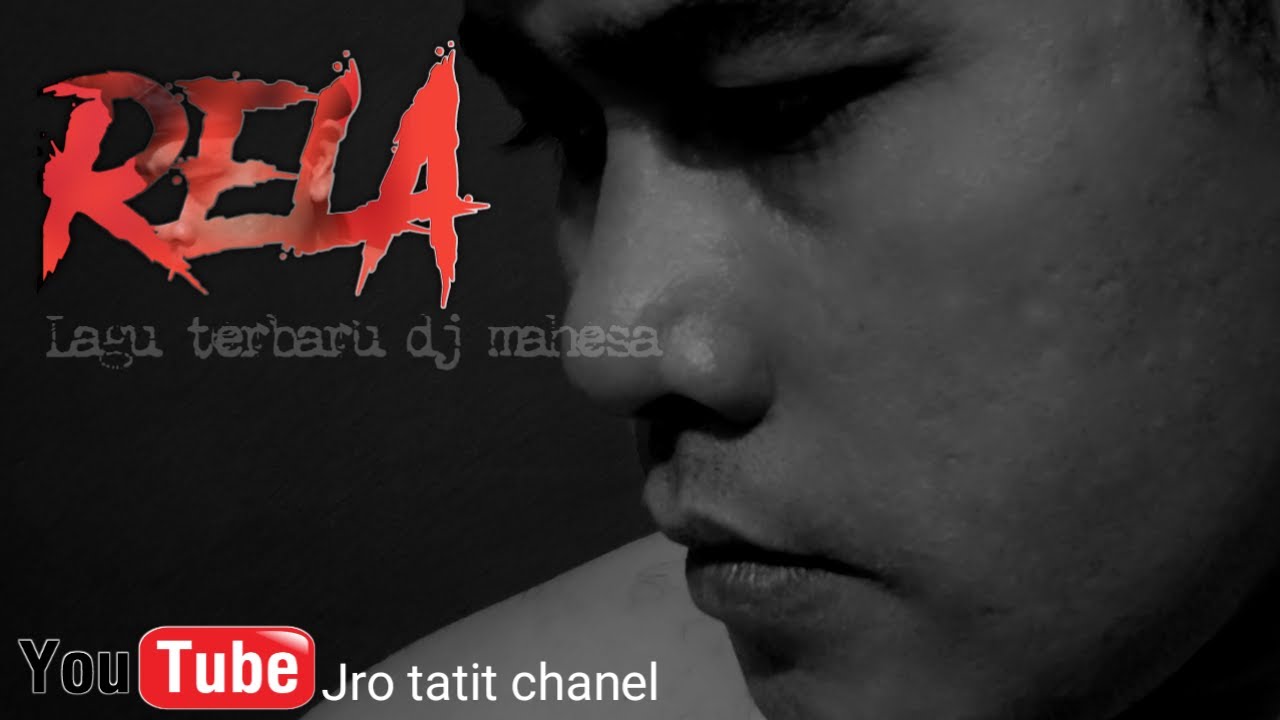 DJ MAHESA ( RELA VERSI BARU ) - YouTube