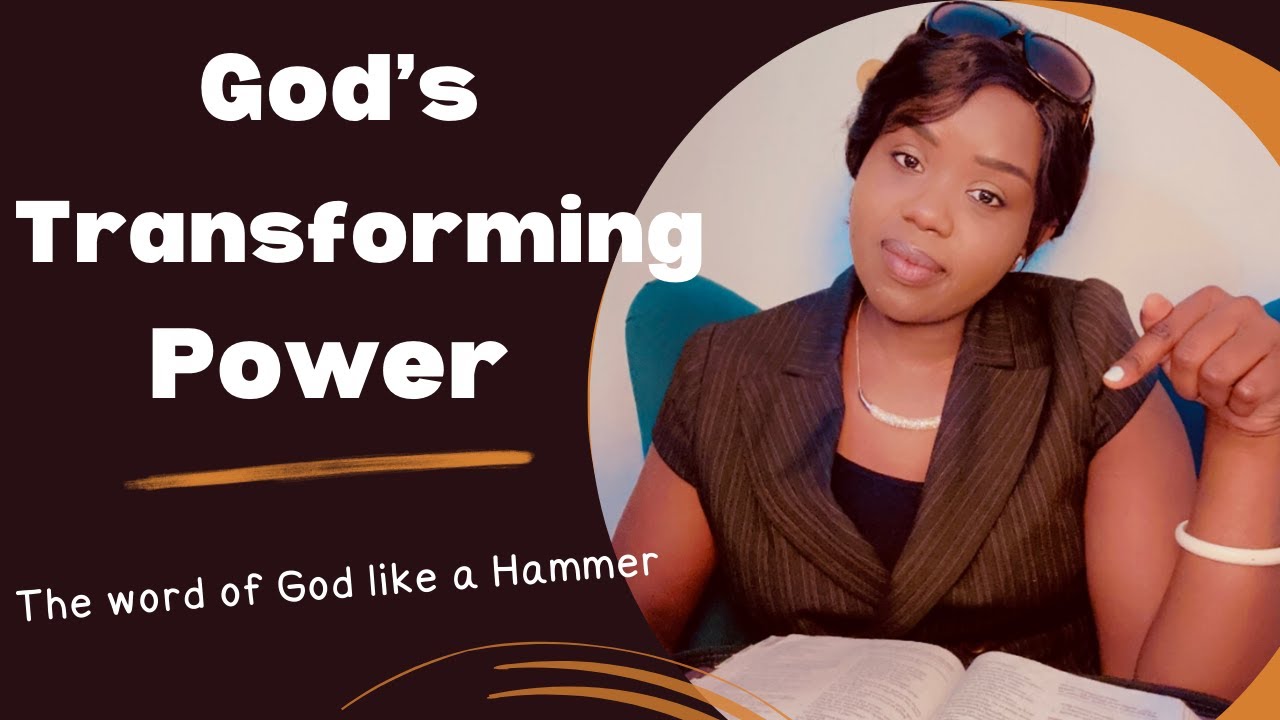 God's Transforming Power: The Word of God like a Hammer - YouTube
