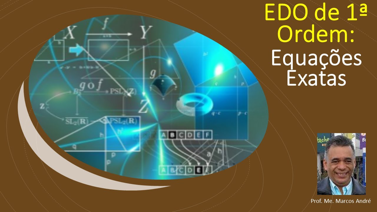 Método para Resolução de EDO de 1ª Ordem - Equações Exatas - YouTube
