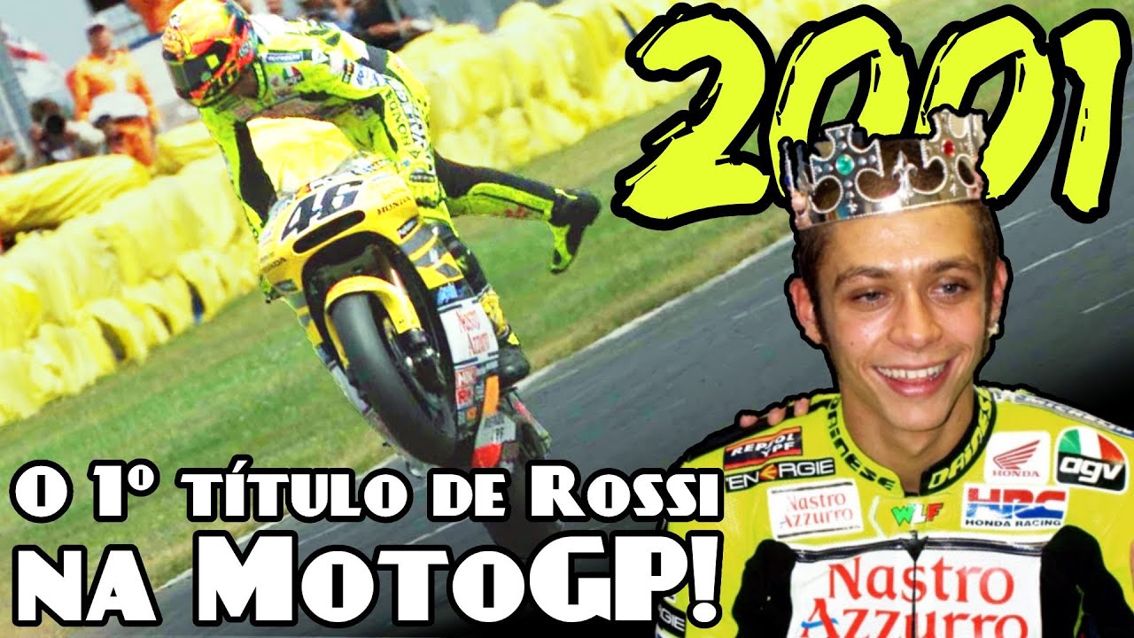 2001: Quando VALENTINO ROSSI foi CAMPEÃO da MOTOGP no último ano das ...