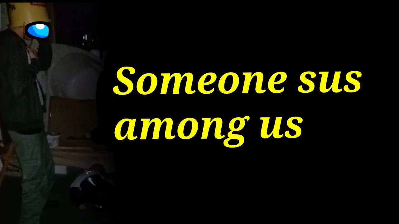 Among us someone sus - YouTube