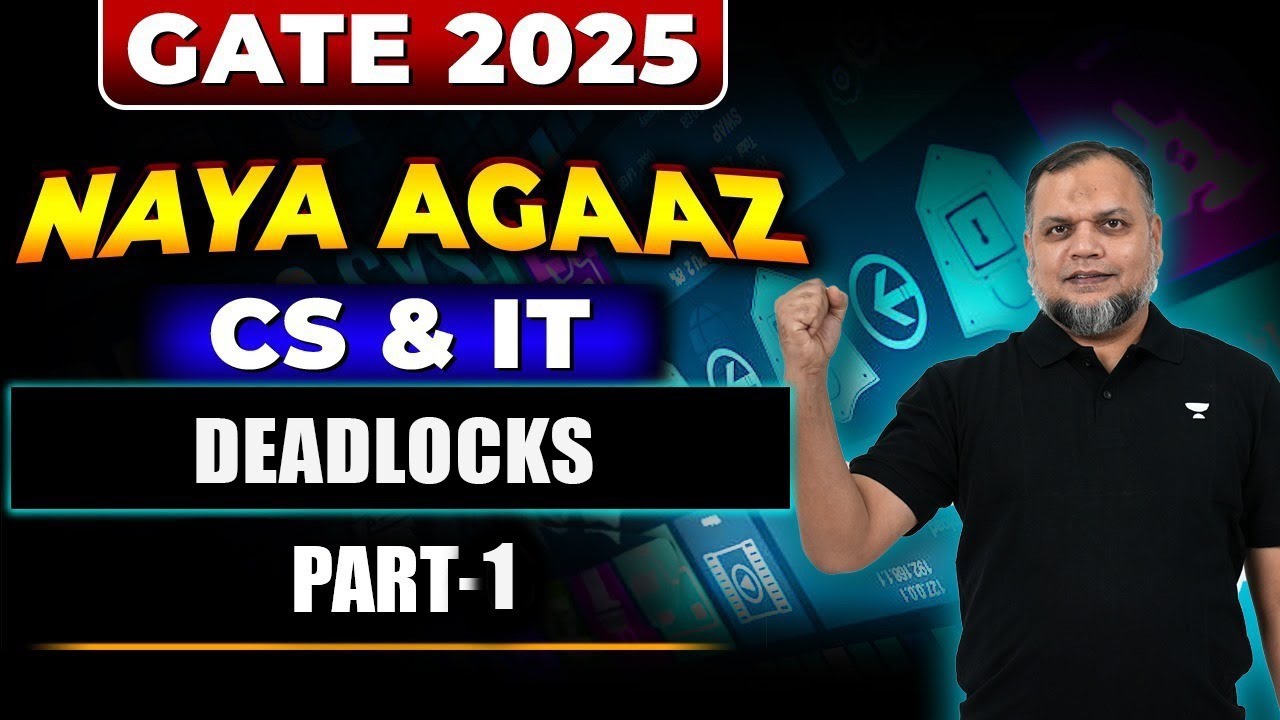 GATE 2025 | Deadlocks Part - 1 | Computer Science & IT - YouTube