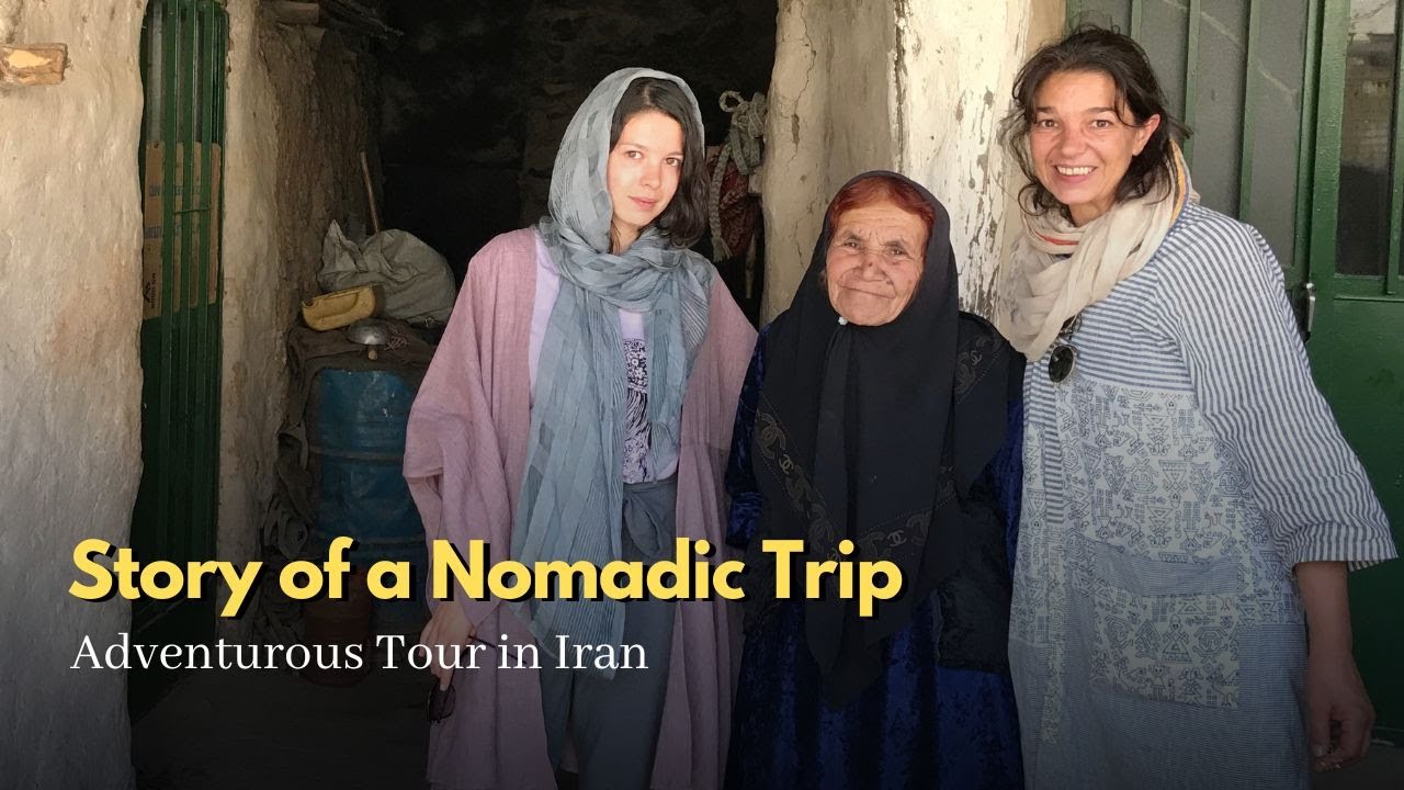 "Living the Nomadic Life: The Iranian Kooch Adventure" - YouTube