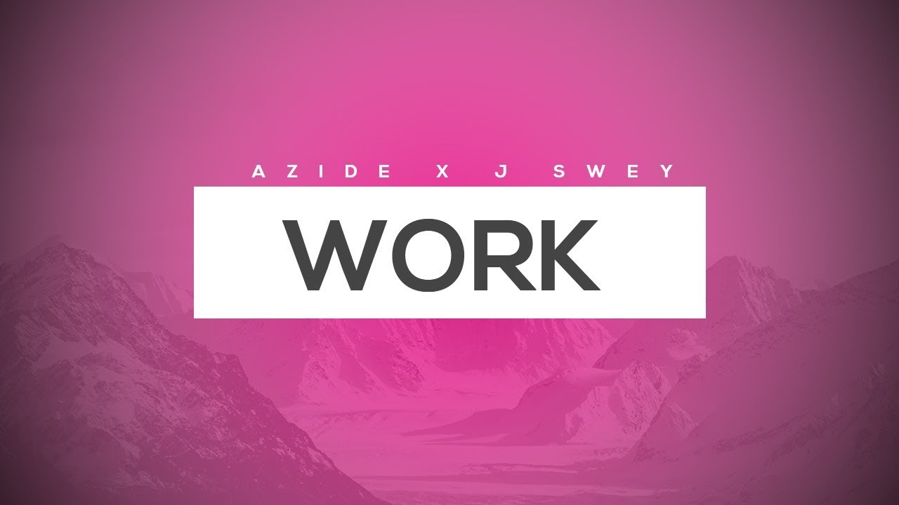 [TRAP] ⚡️ Azide x J Swey - Work - YouTube