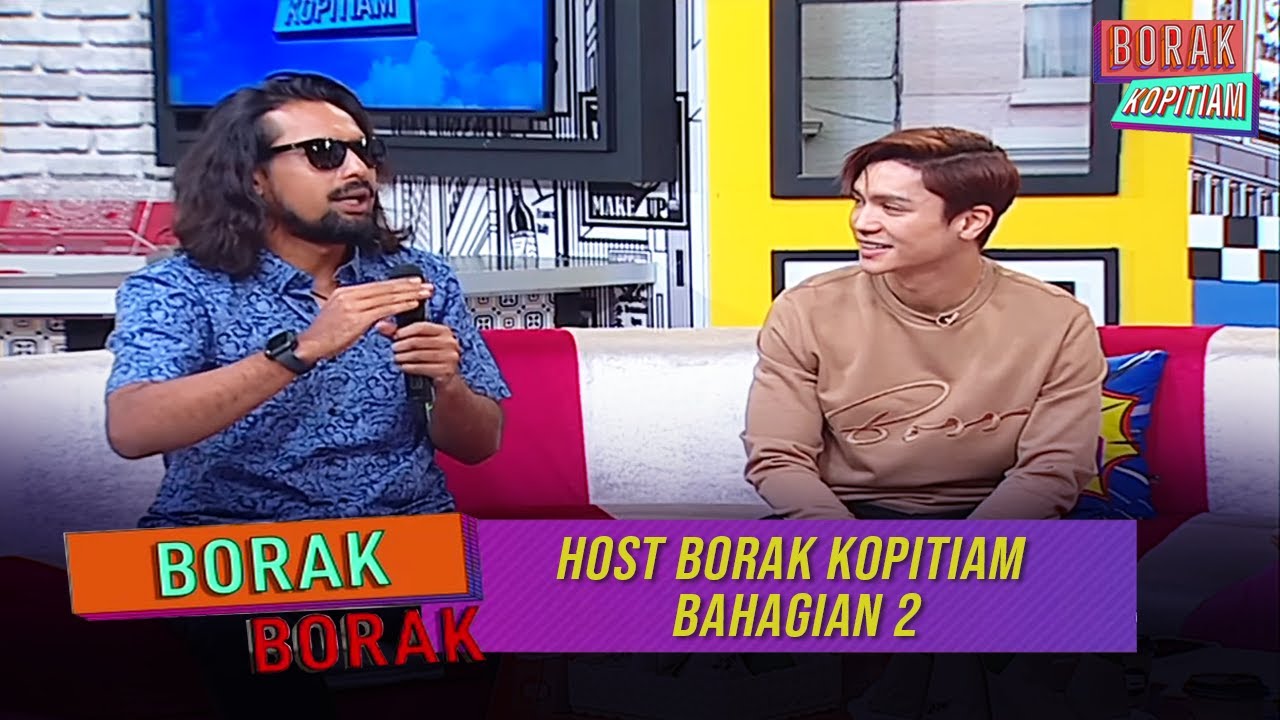 Borak Borak: Host Borak Kopitiam Bhg 2 | Borak Kopitiam (26 Jun 2022 ...