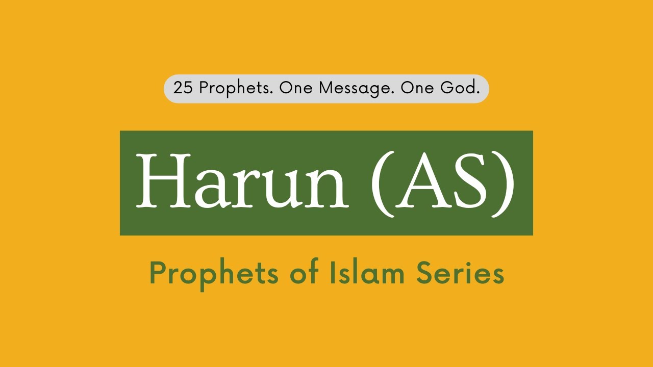 16 Who was Prophet Harun (AS)? | Prophets of Islam Series - YouTube