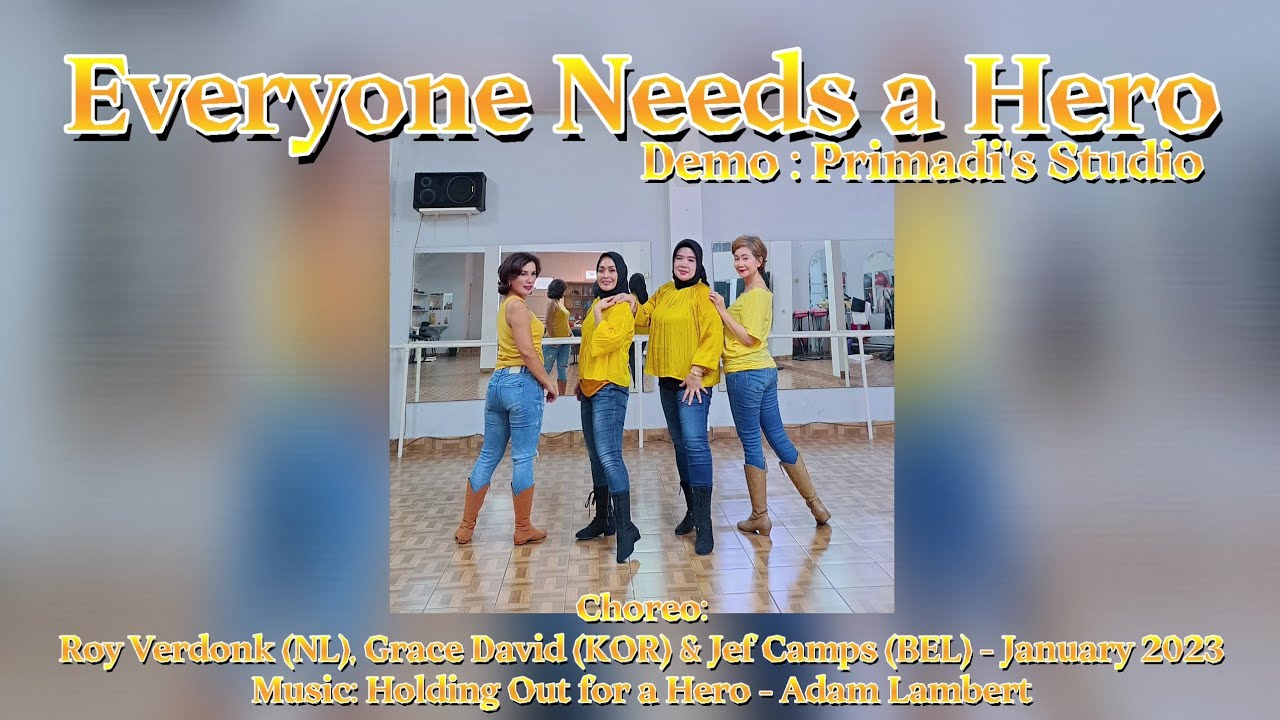 EVERYONE NEEDS A HERO - line dance - YouTube