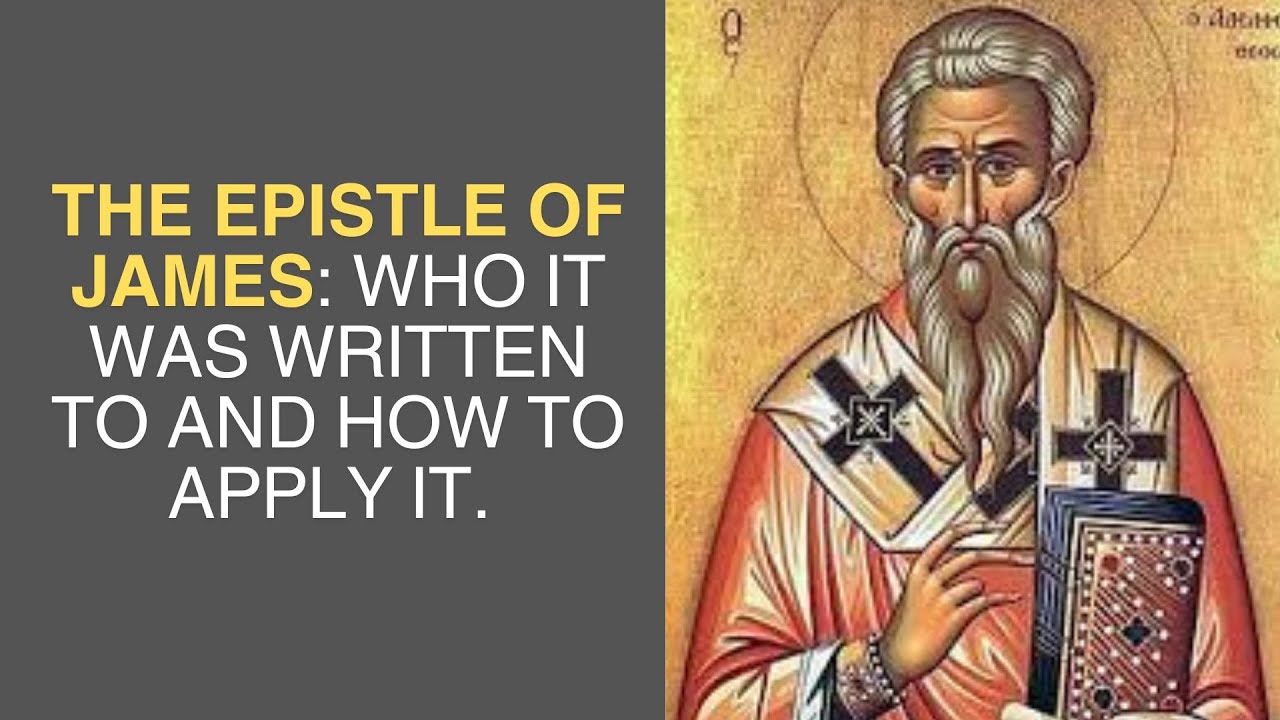 THE EPISTLE OF JAMES: Who It Was for and How to Apply It (the book of ...