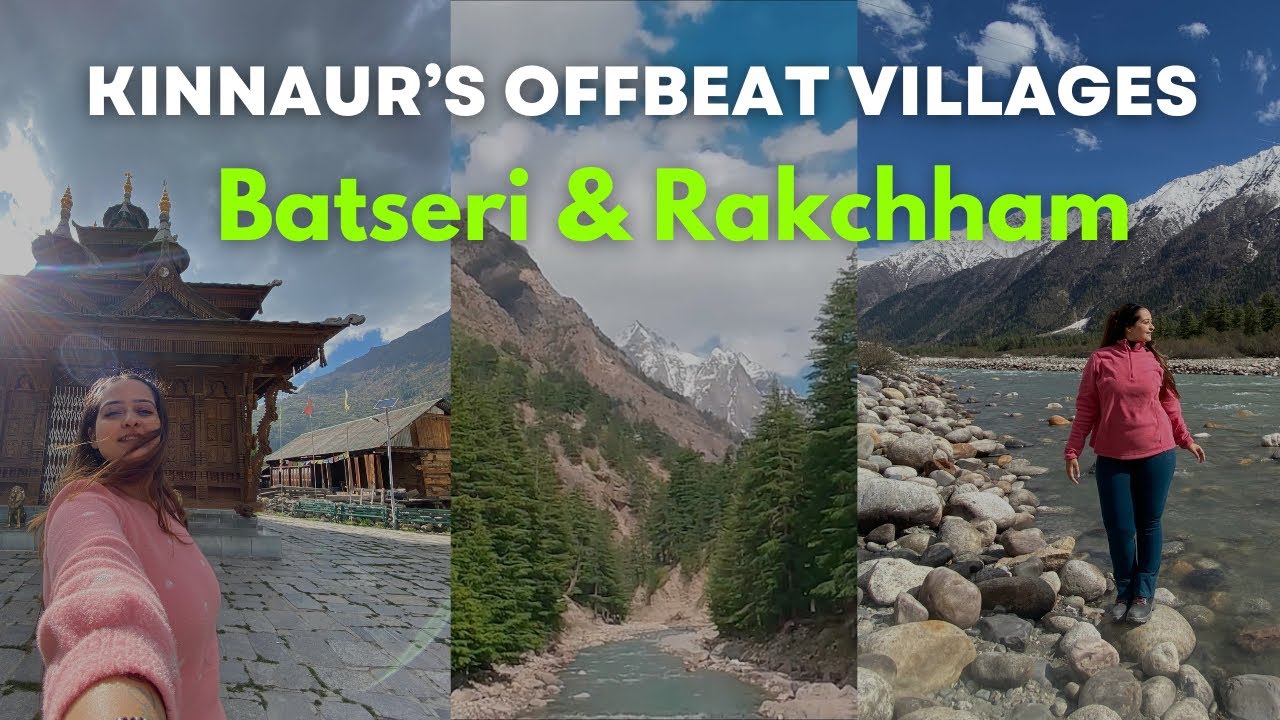 Solo Travel to Unexplored Villages of Kinnaur 2023 - Batseri & Rakchham ...