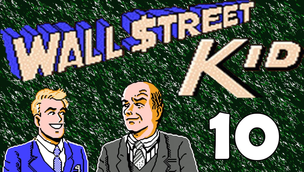Wall Street Kid (NES) 10 Money Never Sleeps - YouTube