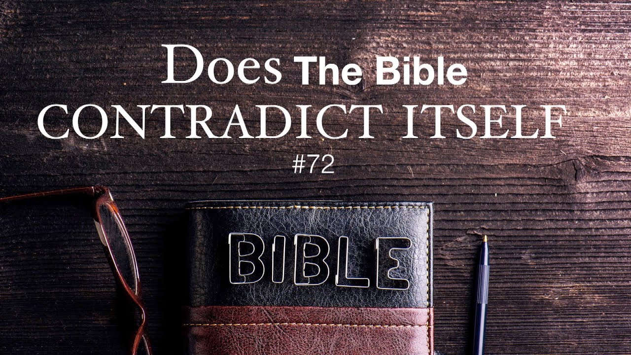 Does The Bible Contradict Itself? - YouTube
