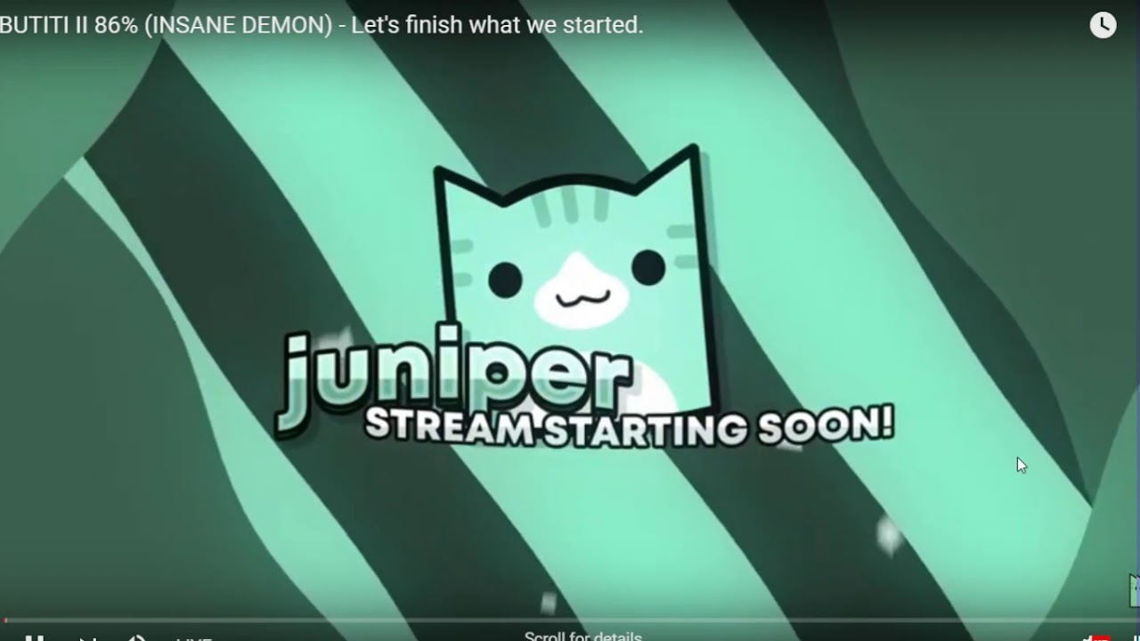 Breaking GD Juniper's BuTiTi II livestream - YouTube