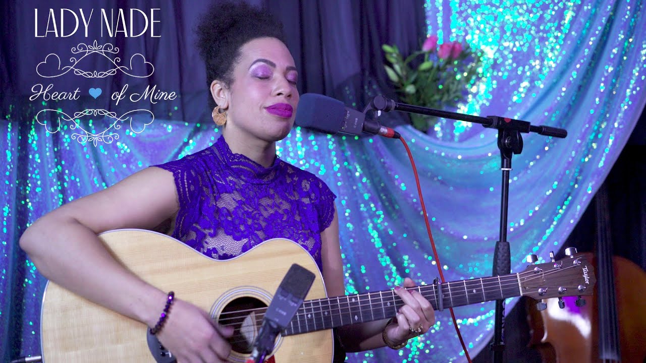 Lady Nade: Heart of Mine - YouTube