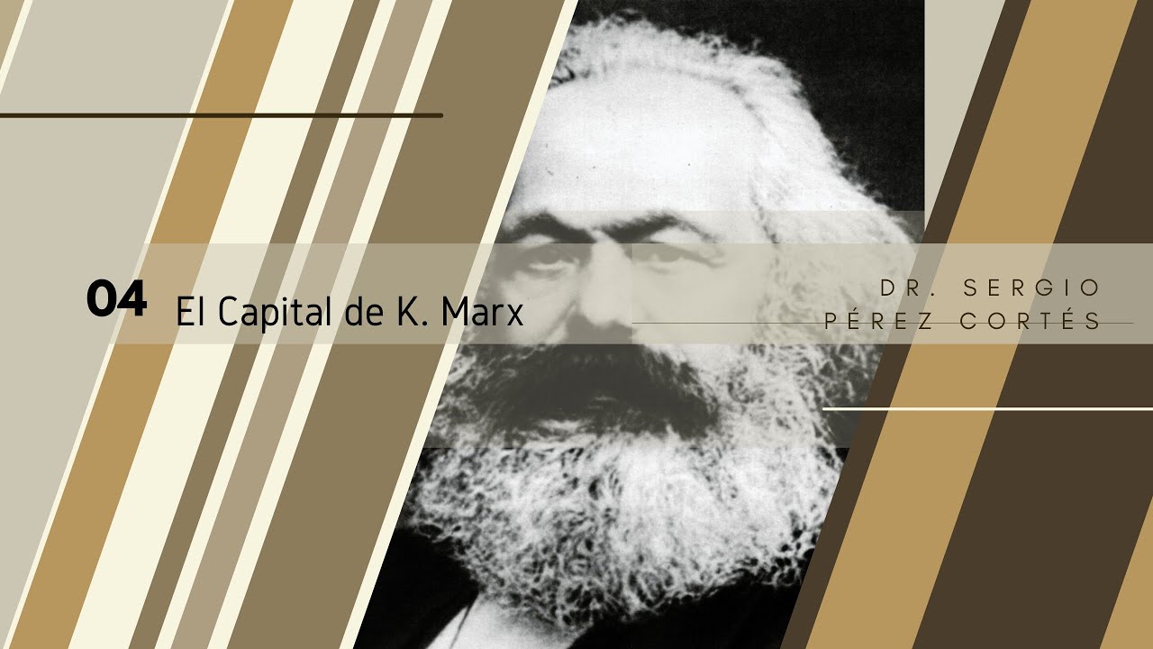 El Capital de Karl Marx, Clase 4 - YouTube