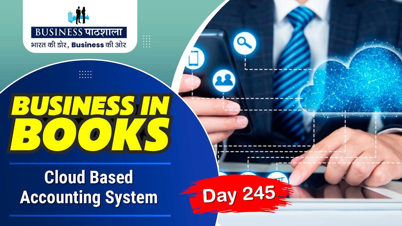 Revolutionize Your Financial Management with Cloud Based Accounting System | Business Pathshala ...