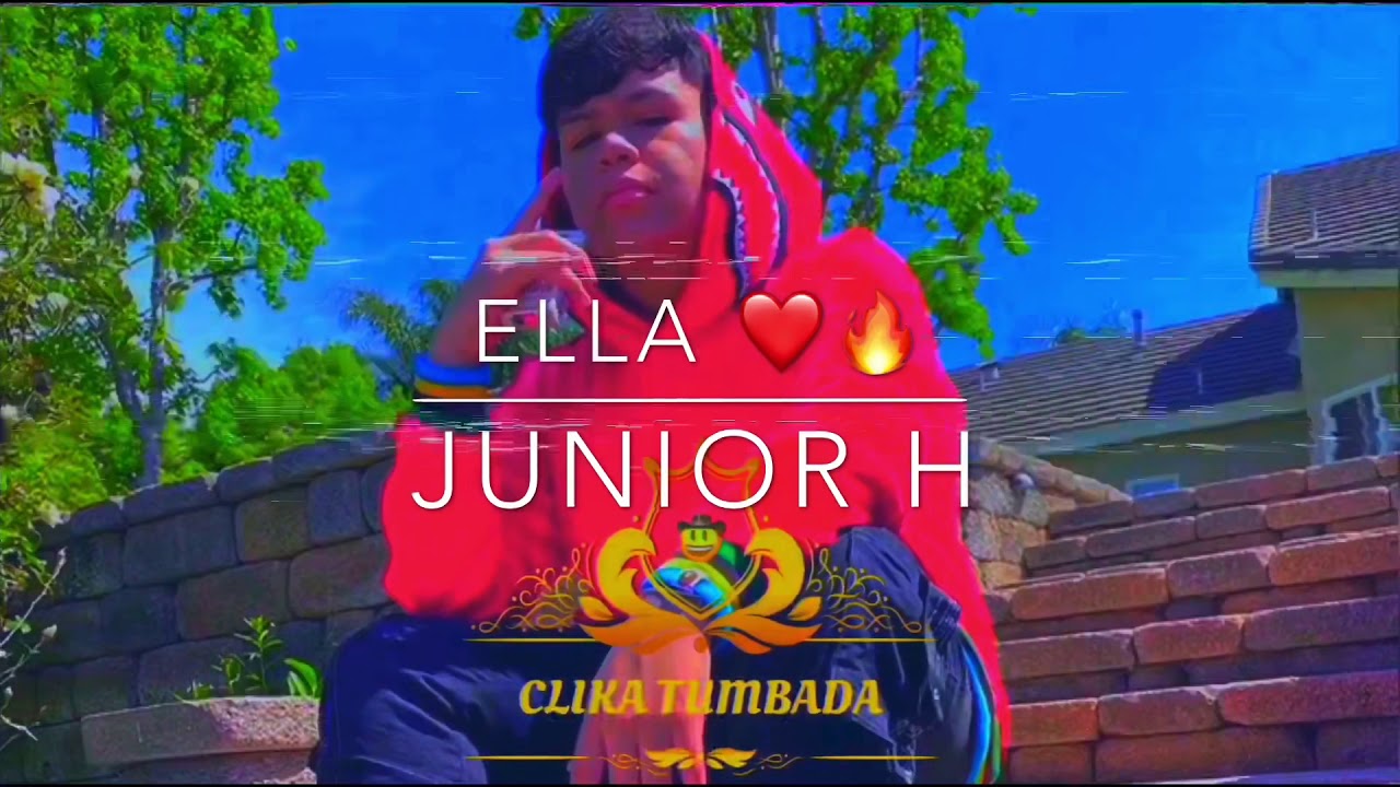 Junior H - “Ella” || Letra - YouTube