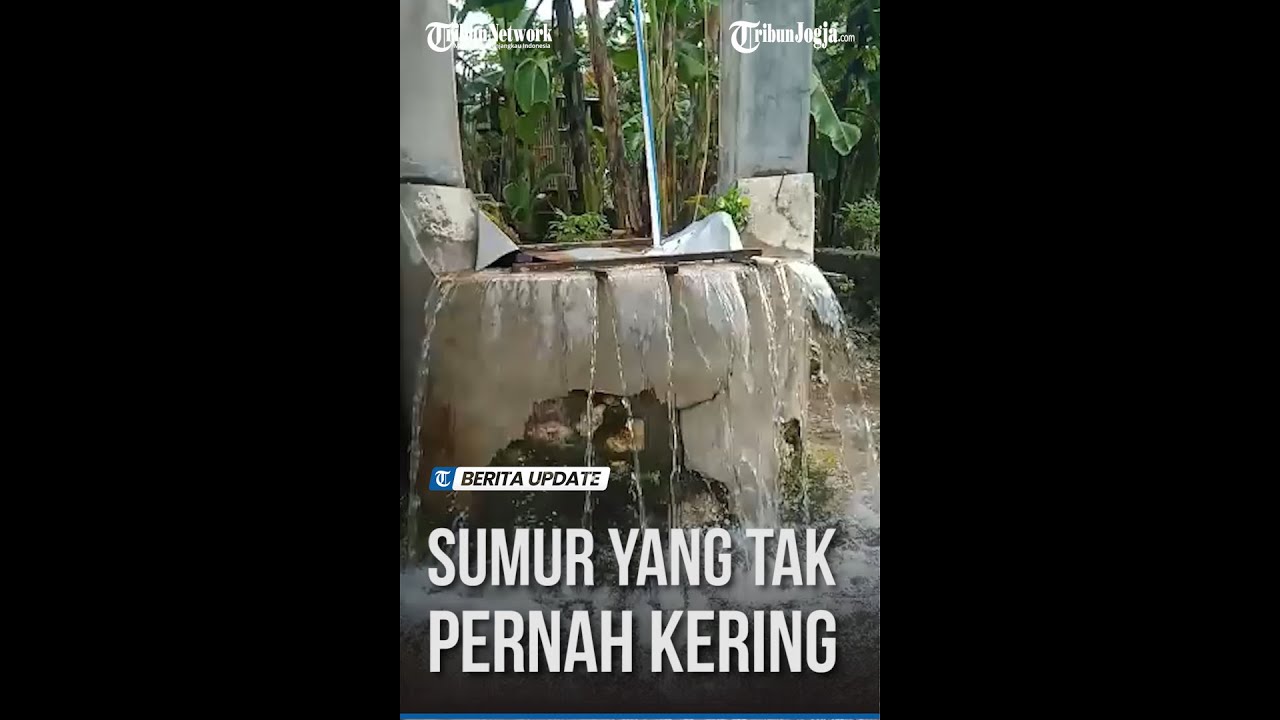 VIRAL, SUMUR YANG TAK PERNAH KERING KINI AIRNYA MELUAP - YouTube
