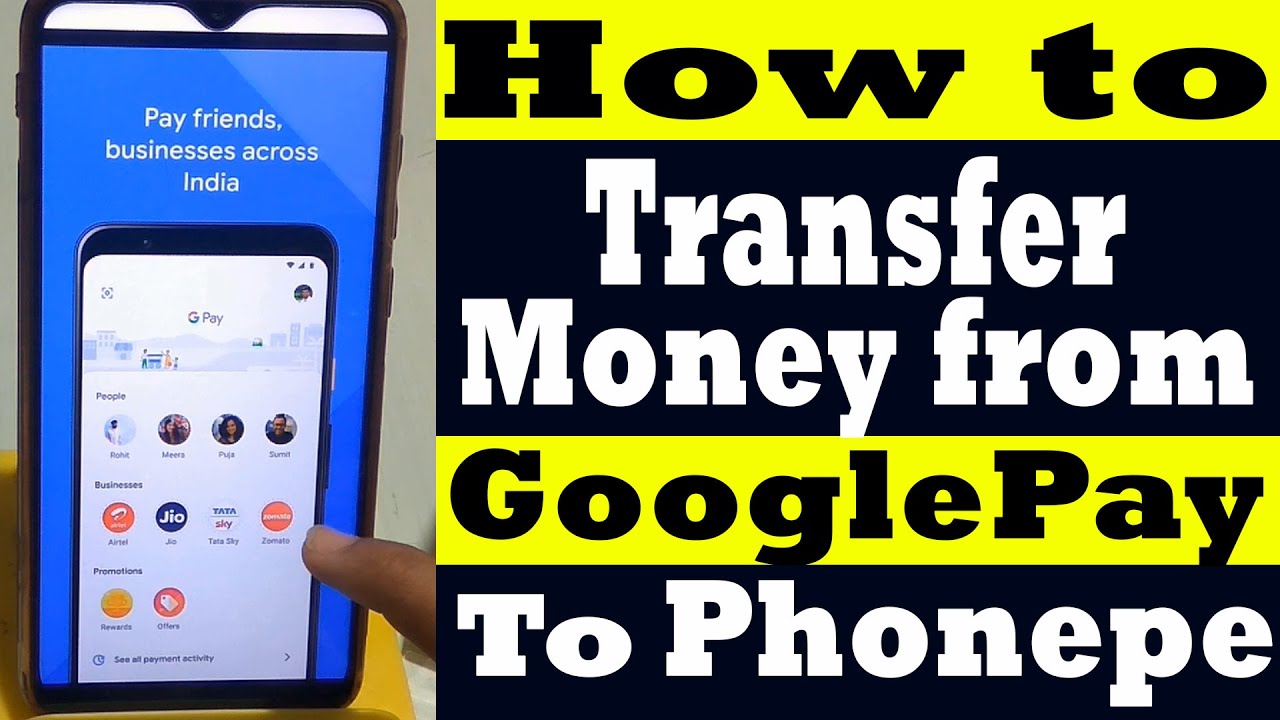 How to Transfer Money from Google Pay to Phonepe | Google Pay se ...