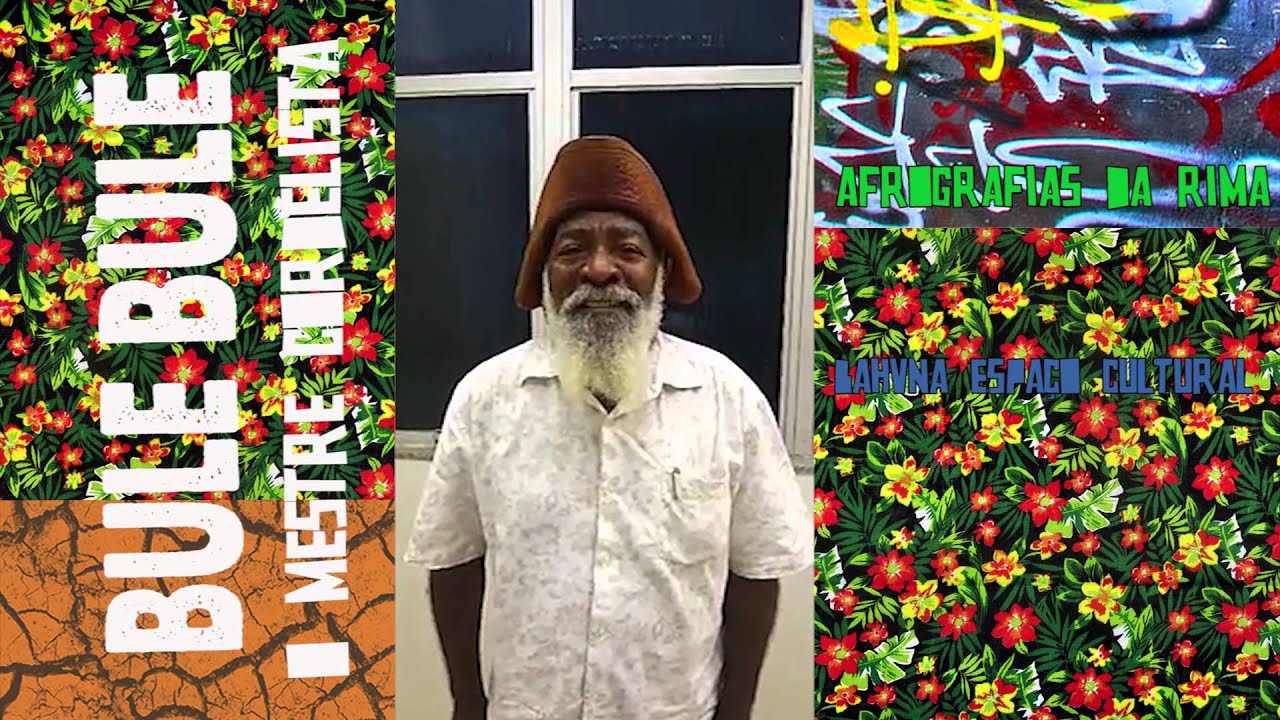 Bule Bule convida: Afrografias da Rima - Bule Bule, O Mestre Cordelista ...