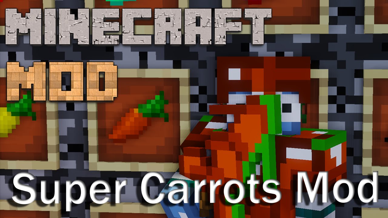 Minecraft Mods : SUPER CARROTS MOD - Mod Showcase 1.7.10 ITA - YouTube
