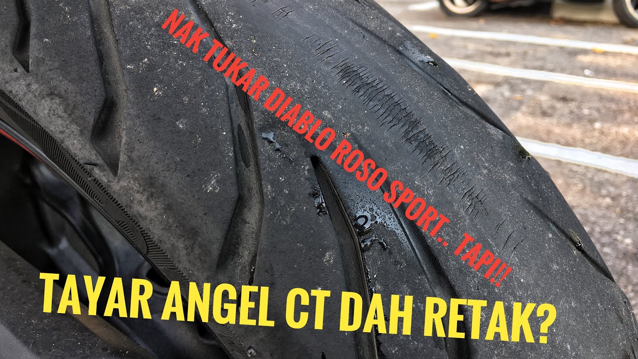 Pirelli Angel CT Tayar Retak nak tukar DIablo Rosso Sport TAPI ...