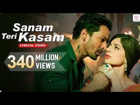 Sanam Teri Kasam song 