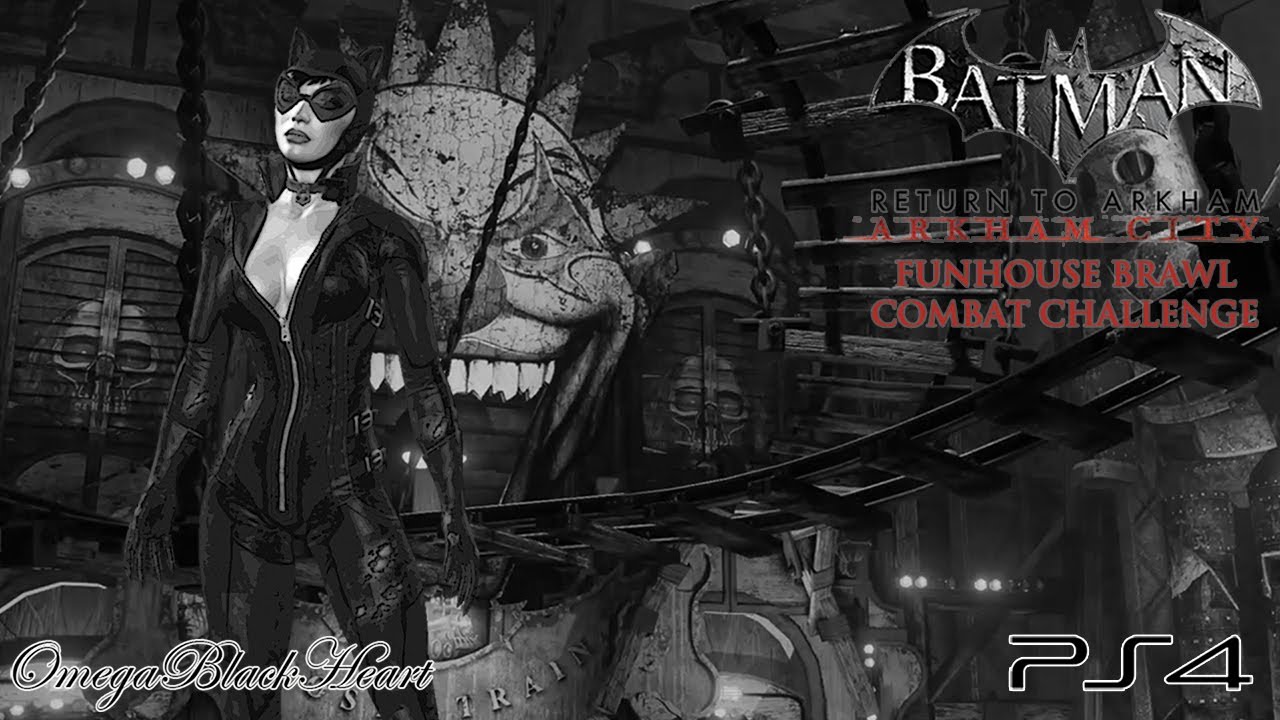 Batman: Return to Arkham- Arkham City: Funhouse Brawl Combat Challenge ...