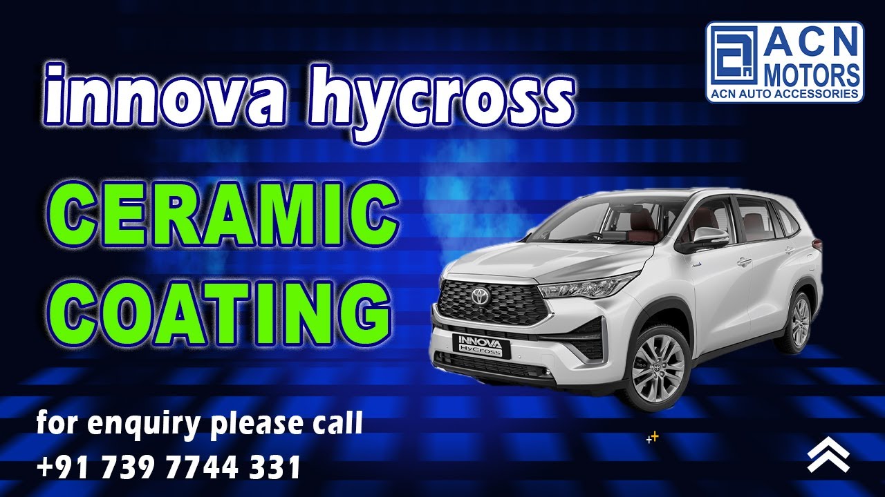 Innova Hycross hybrid Ceramic Coating | Best ceramic coating for a car ...