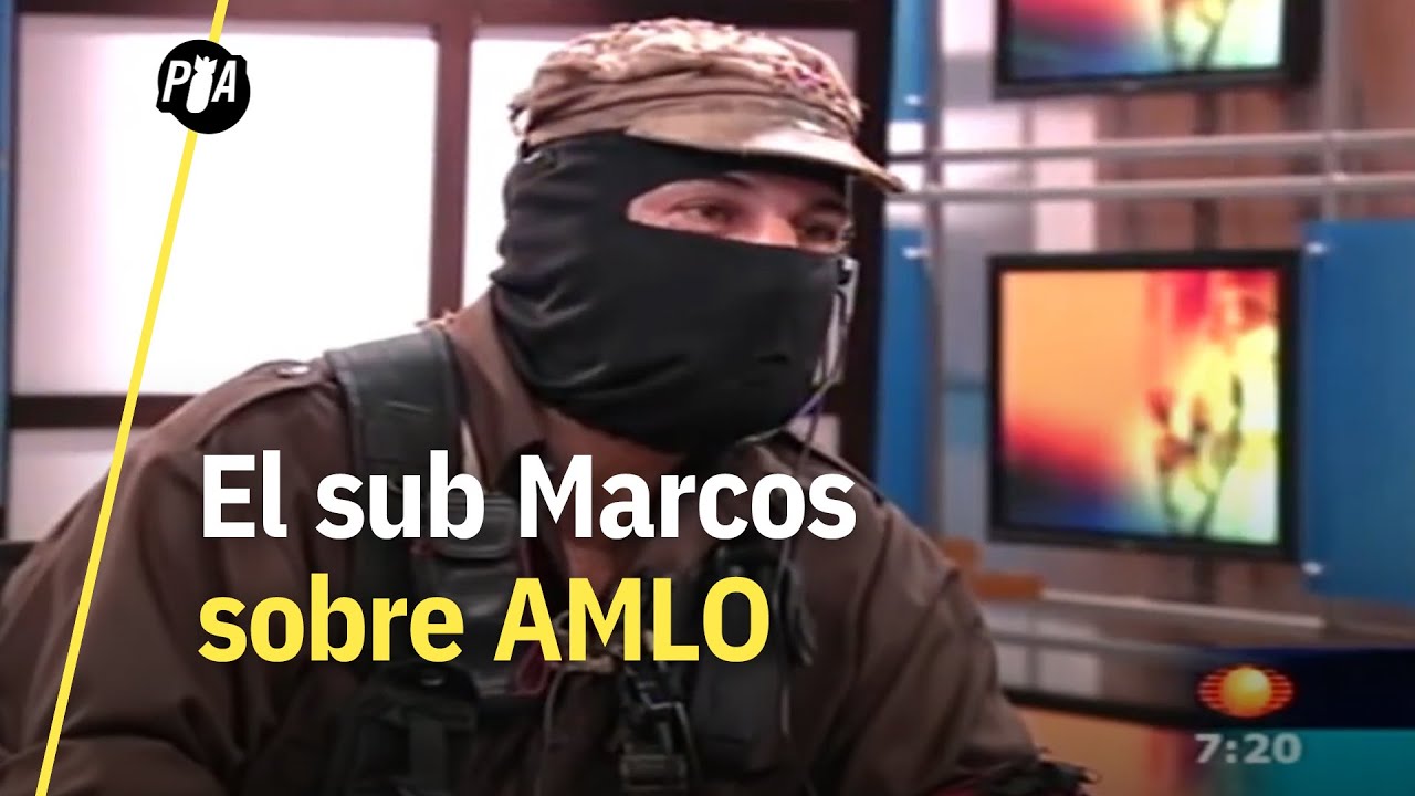 ¿Qué pensaba el sub Marcos sobre AMLO y el poder en 2006? - YouTube