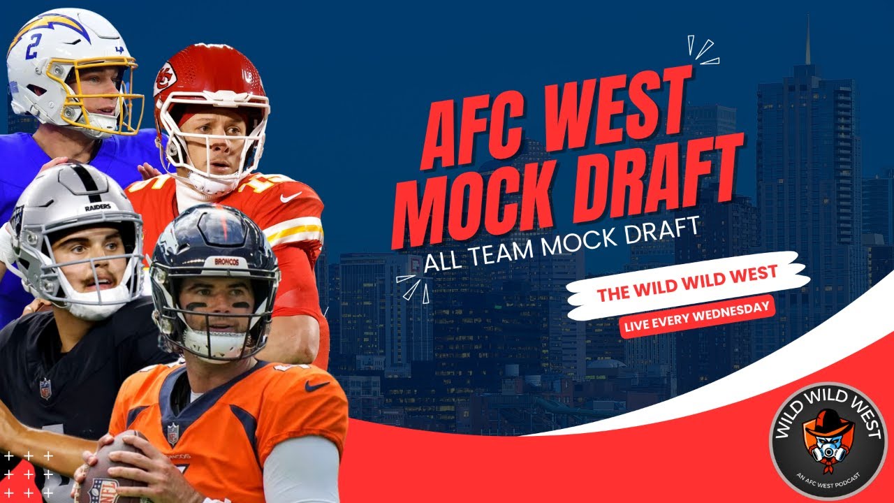 AFC West Mock Draft | The Wild Wild West Podcast - YouTube