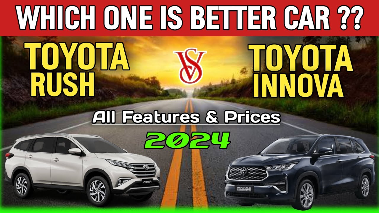 2024 Toyota Rush vs 2024 Toyota Innova || Which one is better ? || Rush ...
