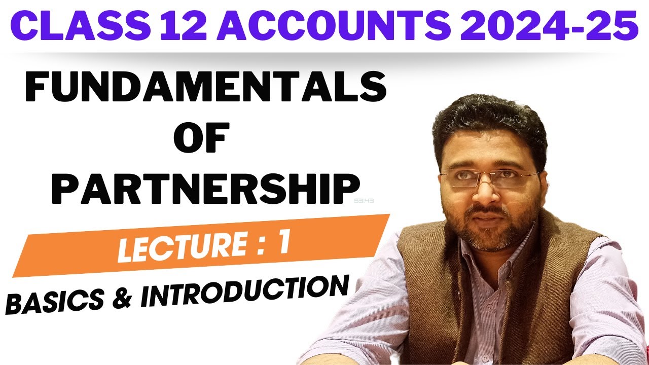 Lecture 1 Fundamental of Partnership for Class 12 | Class 12 accounts ...