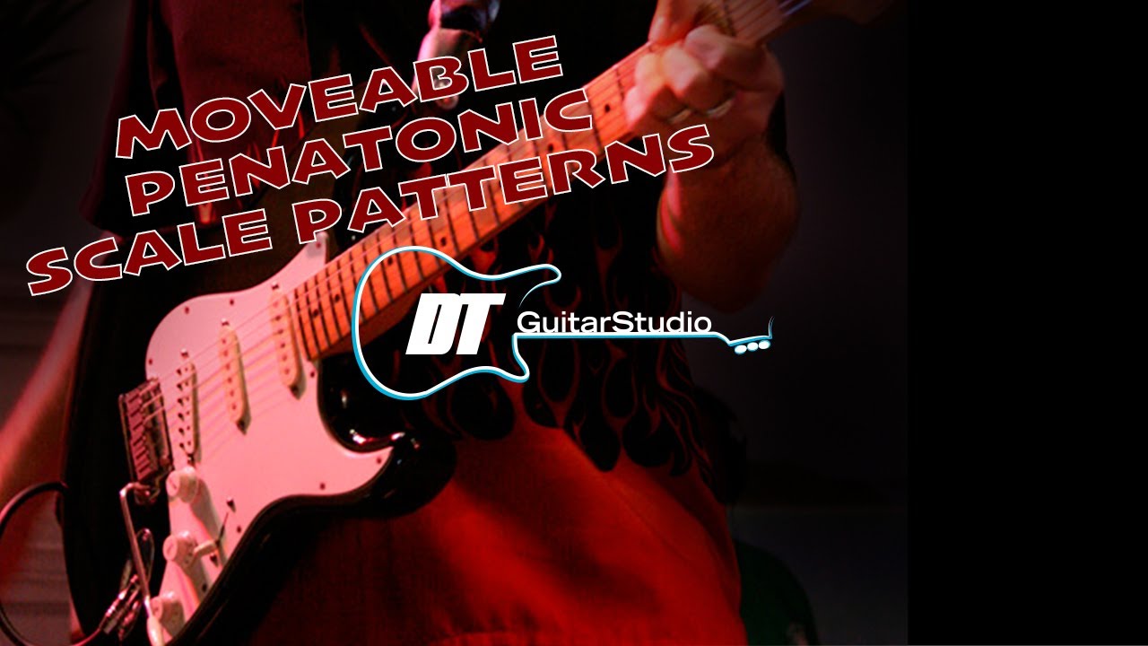 Pentatonic Scales Moveable Patterns guitar lesson - YouTube