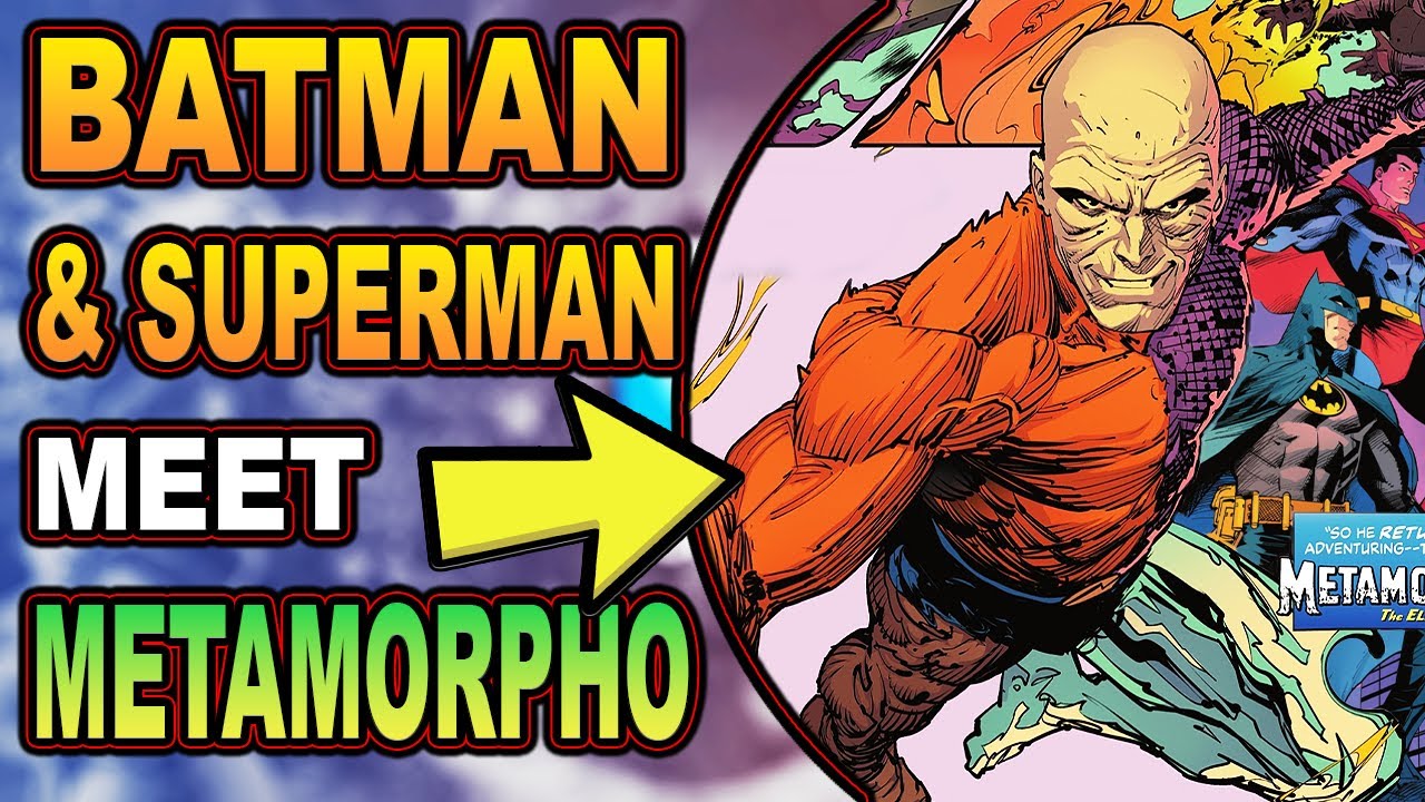 Batman/Superman: World's Finest || Metamorpho's Origin Story || (Issue ...