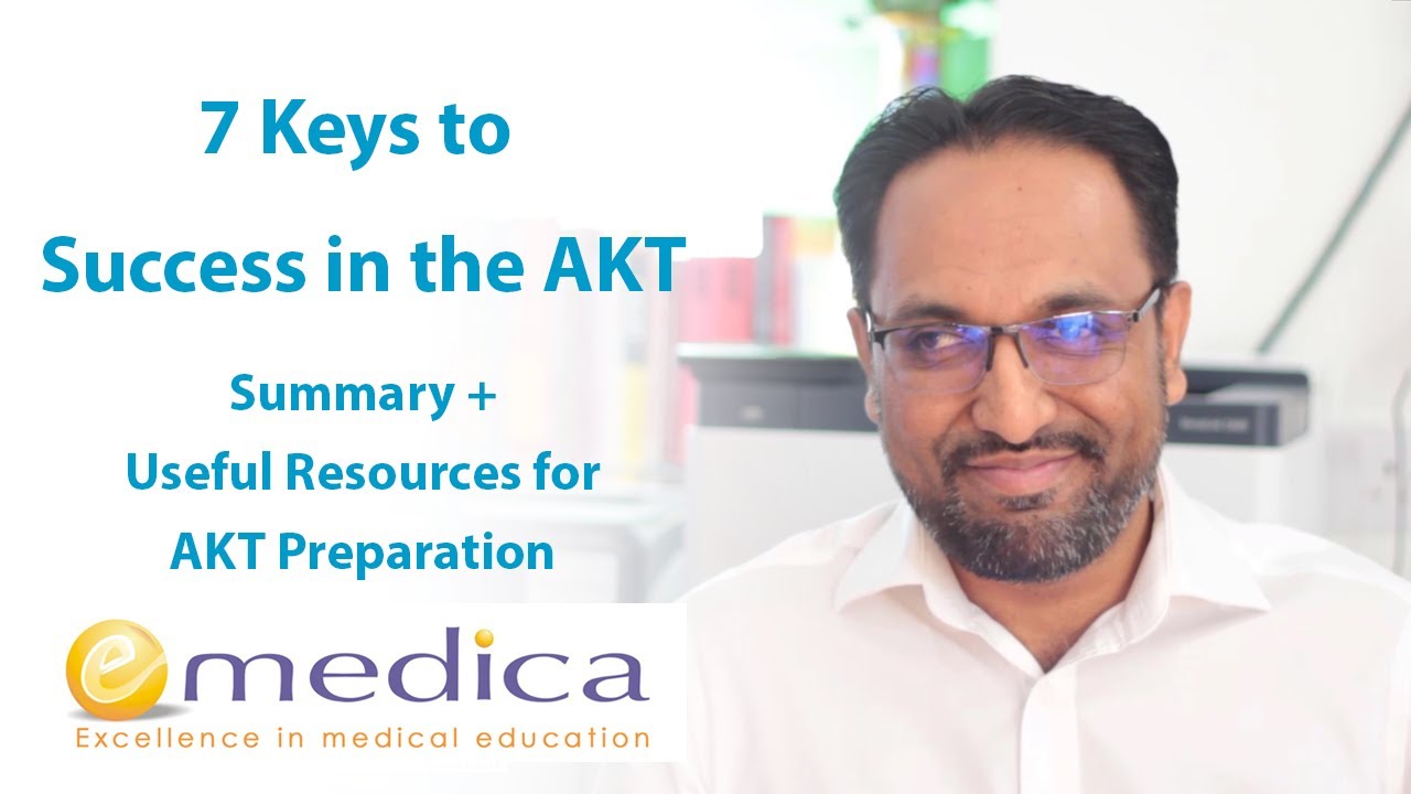 7 Keys to Success in the MRCGP AKT + Useful Resources to Pass the AKT ...