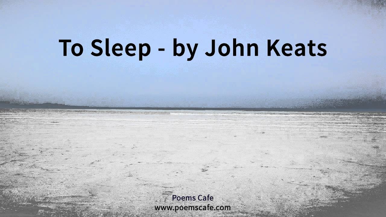 To Sleep by John Keats - YouTube