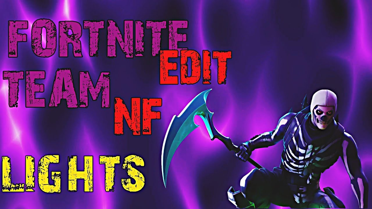 Team NF - Lights | Fortnite Edit - 2019 - YouTube