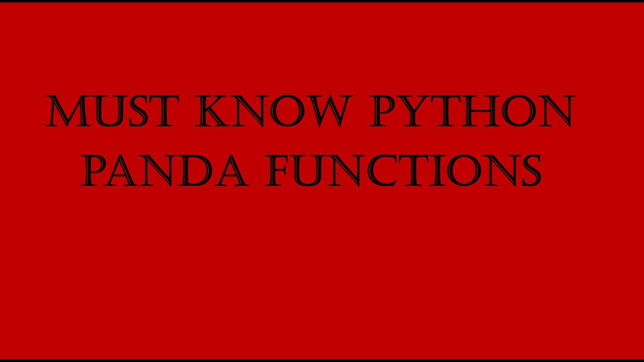 Must know python panda functions - YouTube