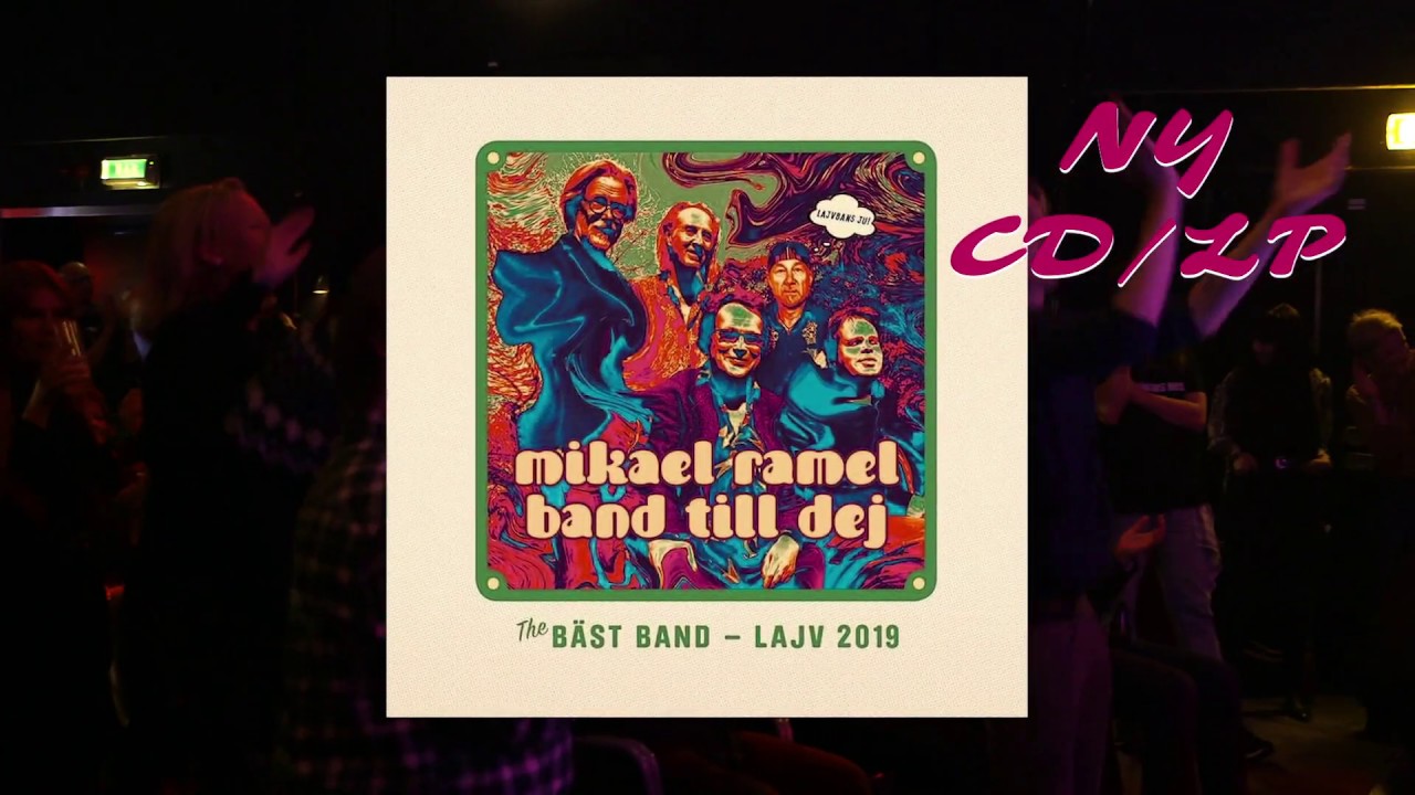 Mikael Ramel Band Till Dej : The Bäst Band Lajv 2019 - YouTube