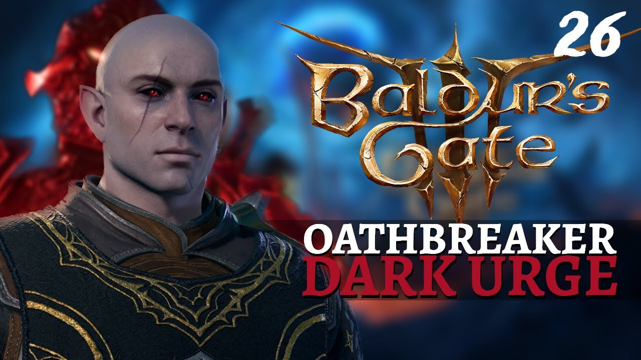 THAT'S NO DROW | Baldur's Gate 3 - Dark Urge Oathbreaker Paladin Playthrough #26 - YouTube