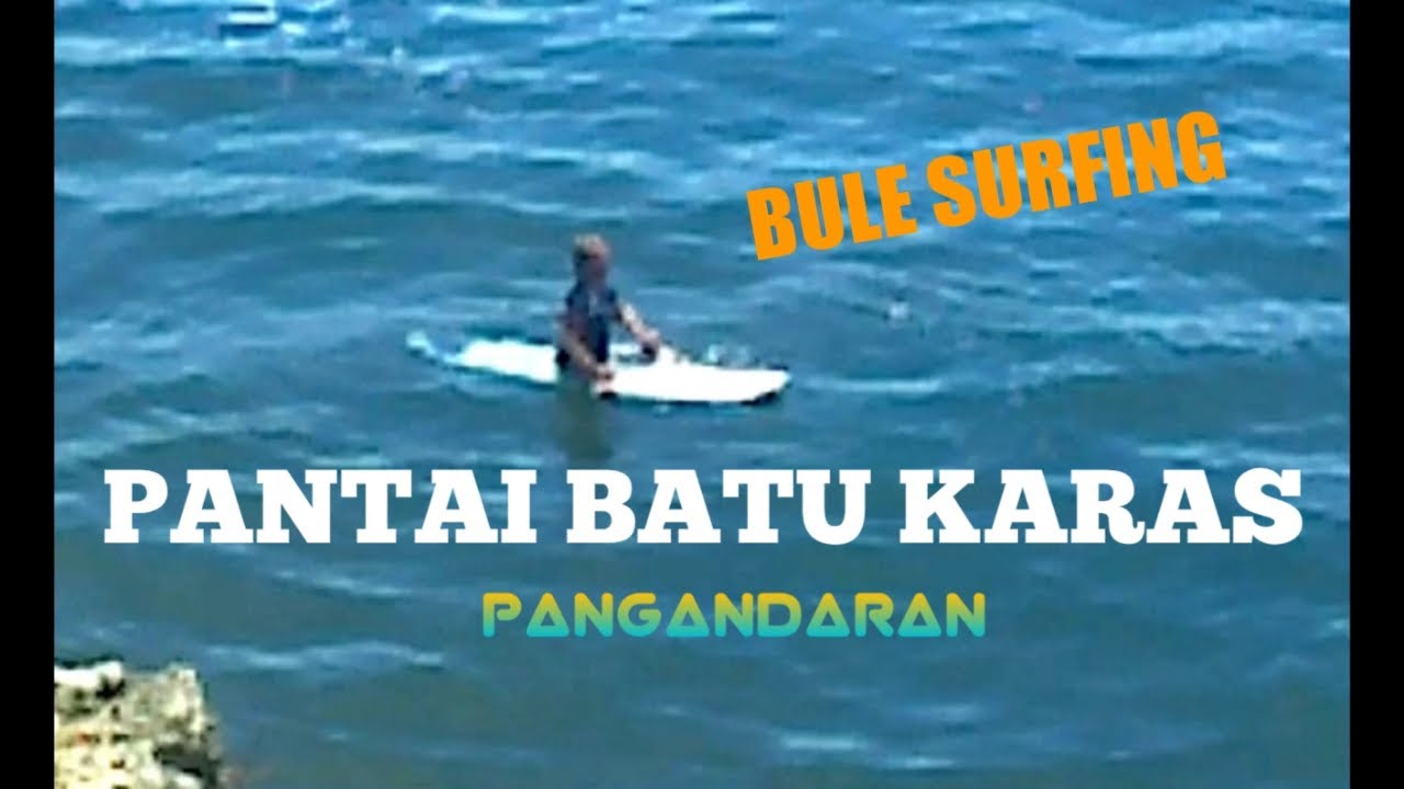 Bule surfing Di Pantai Batu Karas - YouTube
