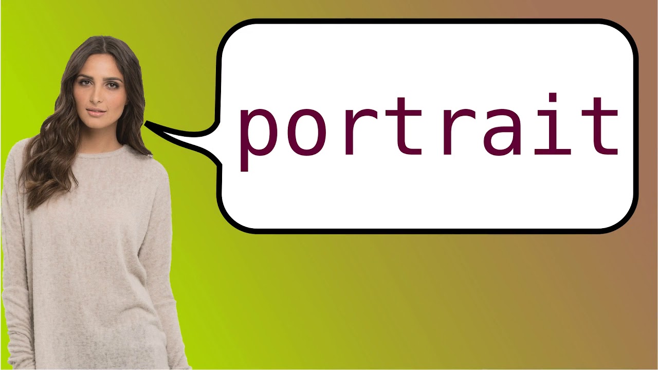 How to say 'portrait' in French? - YouTube