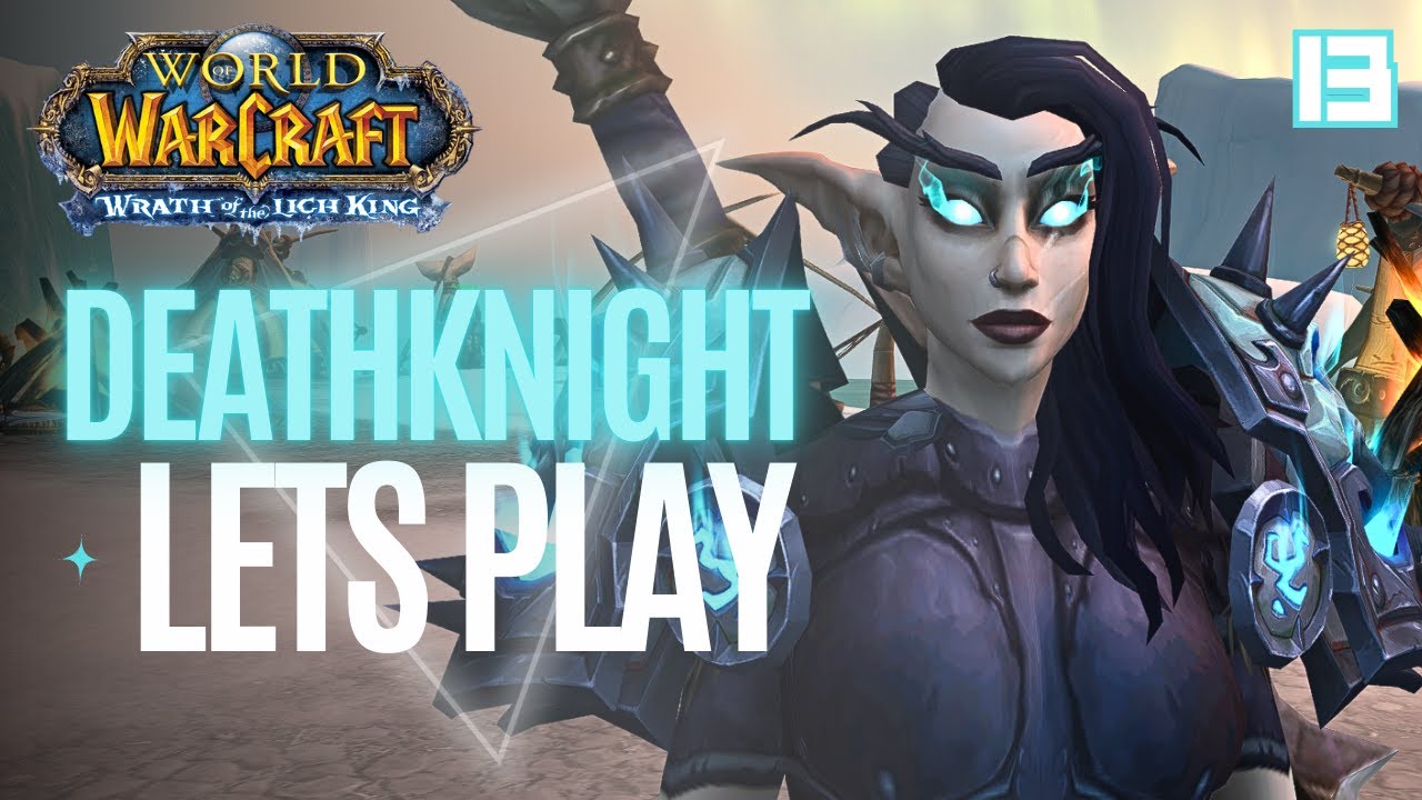 🎮 let's play world of warcraft wotlk — night elf death knight — part 13 ...