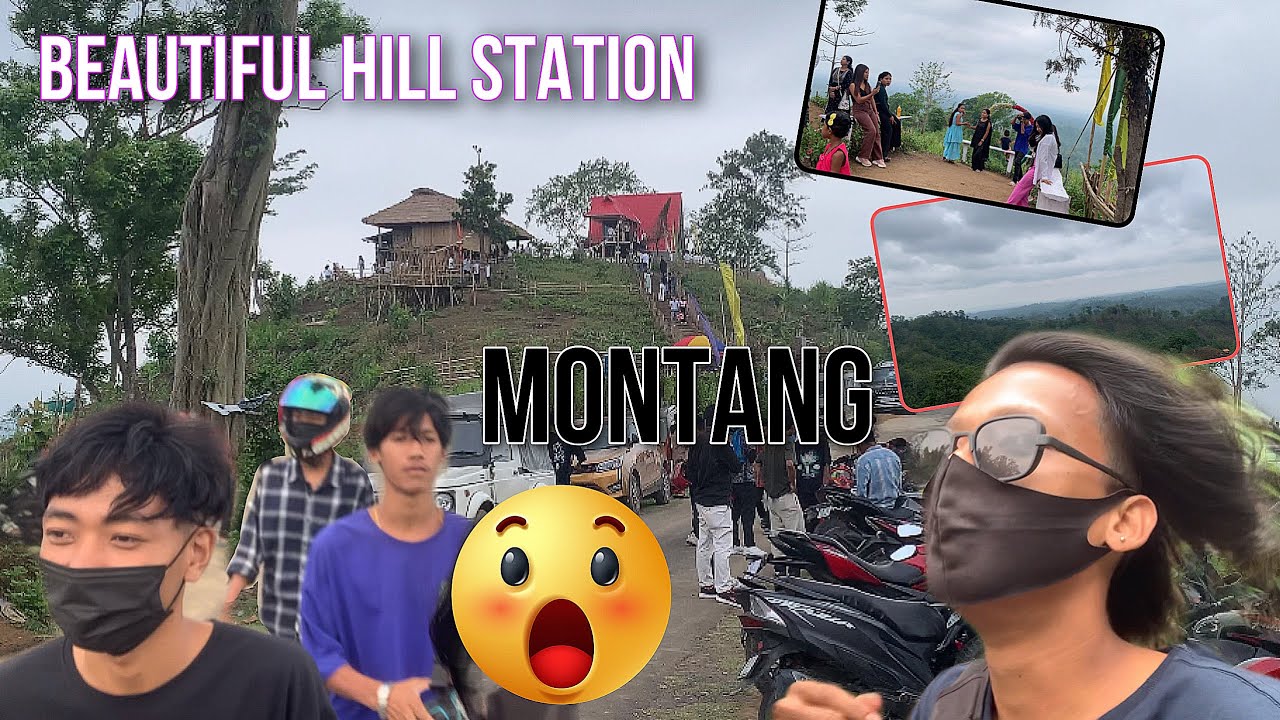 Montang 👀🫠 | Beautiful Hill Station #1 - YouTube