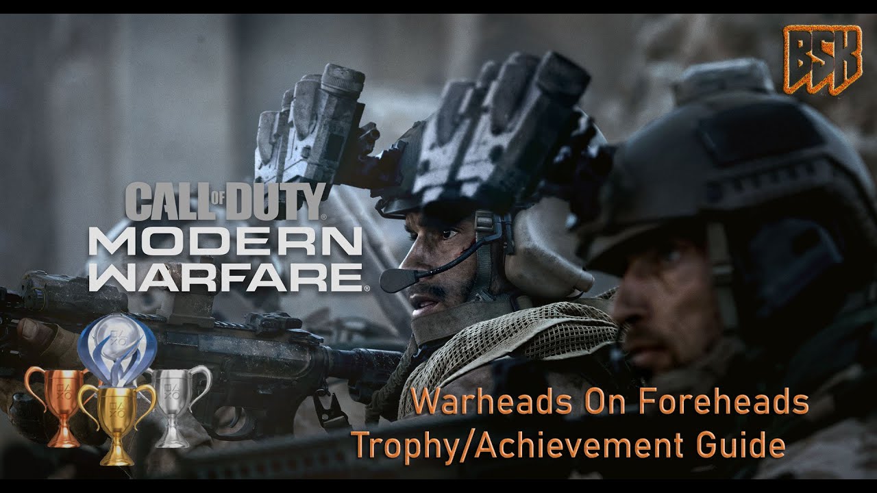 Call Of Duty - Modern Warfare ( Warheads On Foreheads Trophy ...